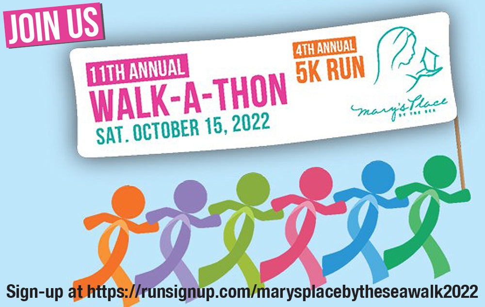 Let's walk together! Mary's Place by the Sea Walk-A-Thon & 5K Run on S ...